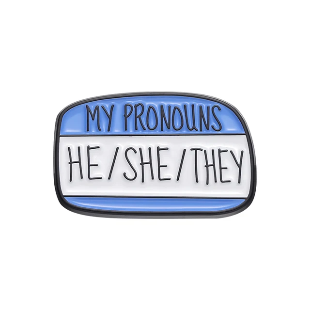 My Pronouns Are He She They Enamel Pin - Rainbow Republic