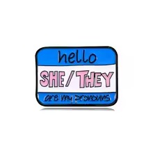 Hello She/They Enamel Pin - Rainbow Republic